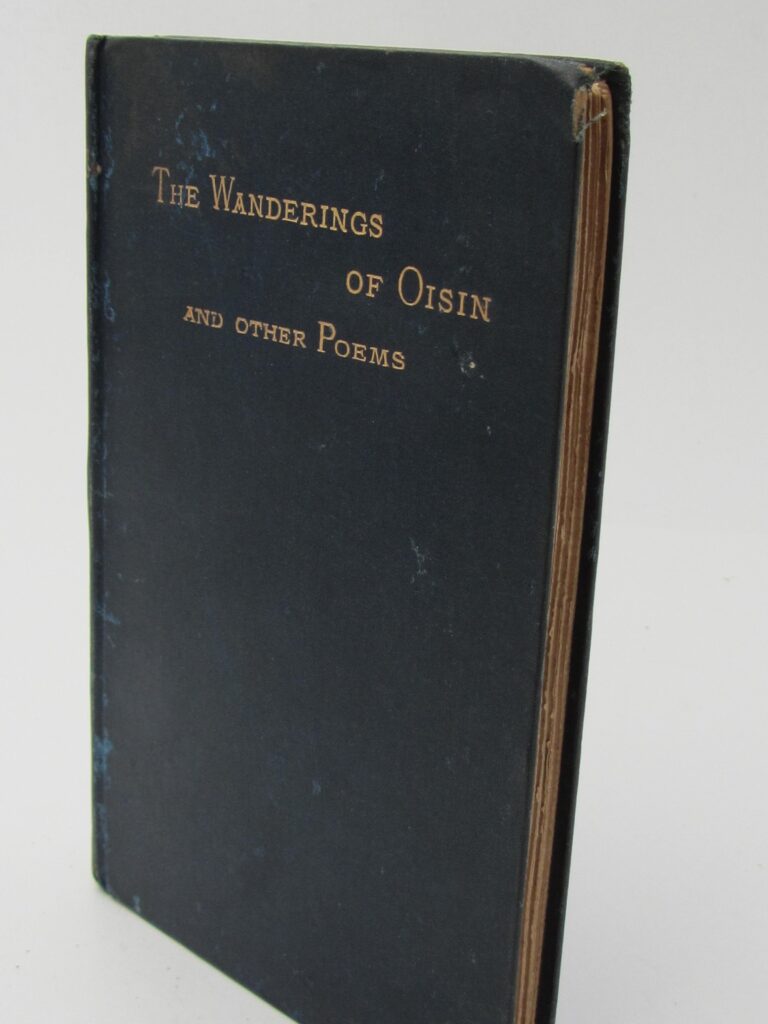 The Wanderings Of Oisin And Other Poems. First Edition (1889) - Ulysses ...