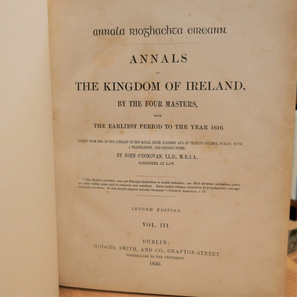 The Annals of the Kingdom of Ireland. By the Four Masters (1856 ...