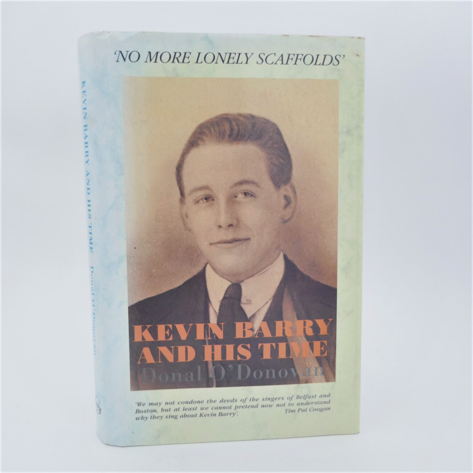 Kevin Barry and His Time (1989) - Ulysses Rare Books