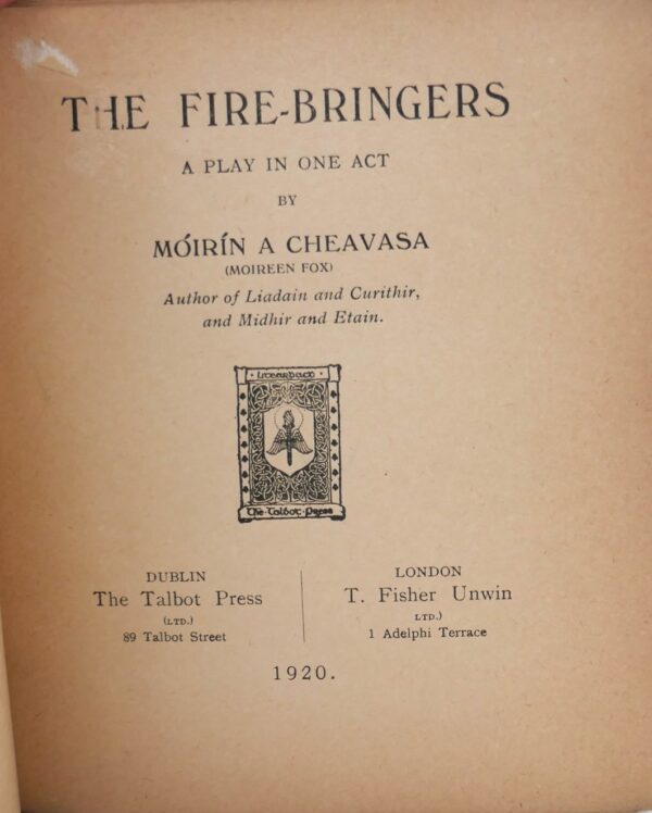 The Fire-Bringers. A Play in One Act (1920) - Ulysses Rare Books